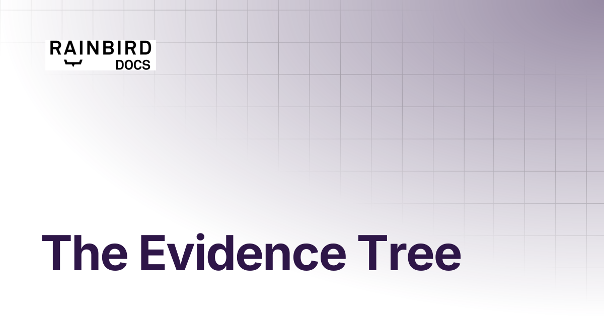 The Evidence Tree | Rainbird